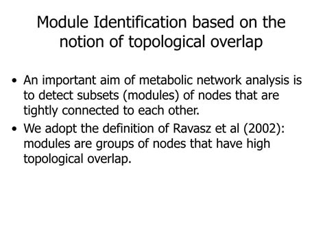 PPT Generalizations Of The Topological Overlap Matrix For Module Detection In Gene And Protein