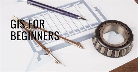 Gis For Beginners How To Get Started With Arcgis