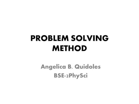 Problem Solving Method Pptx