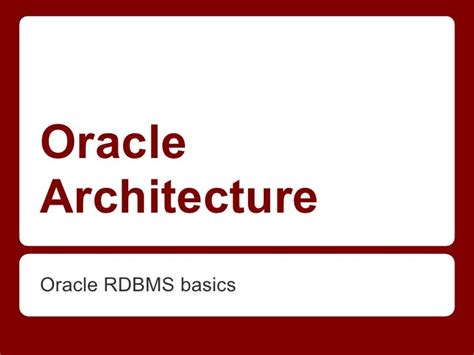 Oracle Rdbms Architecture