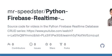 Github Mr Speedsterpython Firebase Realtime Database Crud Source Code For Videos In The
