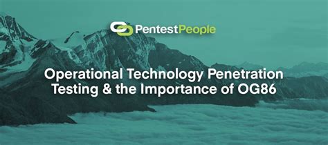 Pentest People On Linkedin Operational Technology Penetration Testing And The Importance Of Og86