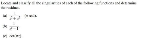 solved locate and classify all the singularities of each of