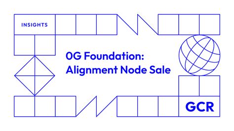 gcr insights 0g foundation alignment node sale