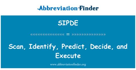 Sipde Stands For Scan Identify Predict Decide And Execute