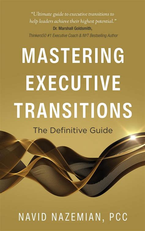 Mastering Executive Transitions The Definitive Guide Ebook By Navid