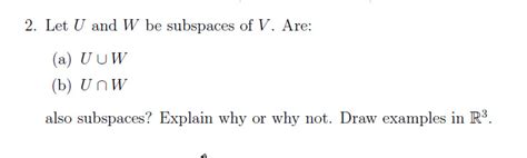 Solved Let U And W Be Subspaces Of V Are A UuW B Chegg Com
