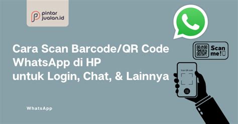 Cara Scan Barcode QR Code WhatsApp Di HP Untuk Login Chat Lainnya