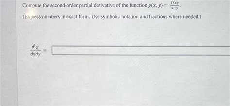 Solved Compute The Second Order Partial Derivative Of The