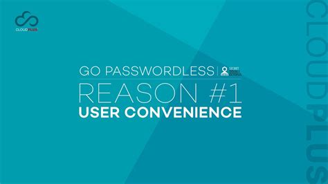 Go Passwordless Reason 1 Youtube