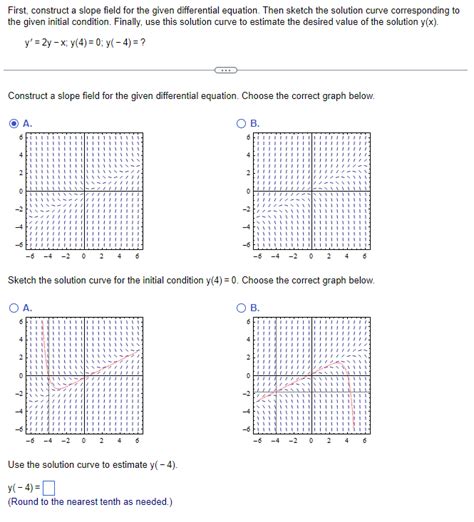 Solved First Construct A Slope Field For The Given