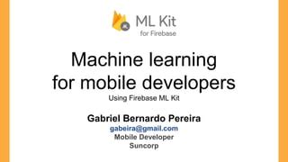 Machine Learning For Mobile Developers PPTX