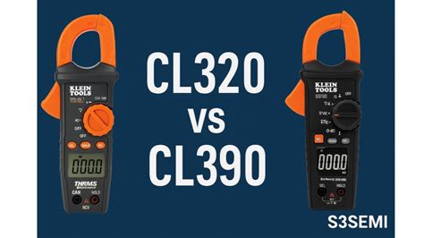 Klein Cl390 Vs Cl320 Clamp Meter Which Offers Better Value