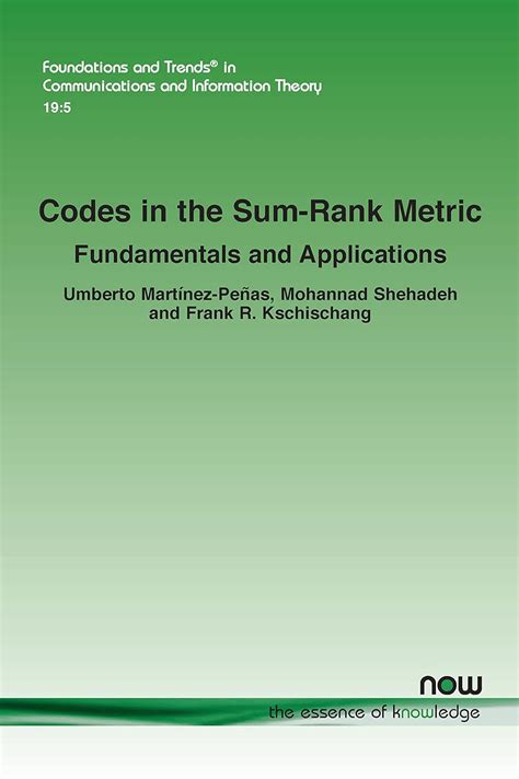 Codes In The Sum Rank Metric Fundamentals And Applications Martínez Peñas Umberto Shehadeh