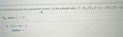 Solved Or The Following Exercises Evaluate The Function F Chegg