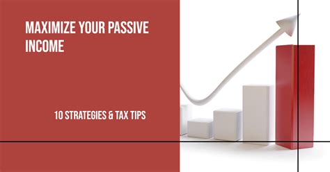 Maximizing Passive Income 10 Effective Strategies And Tax Tips