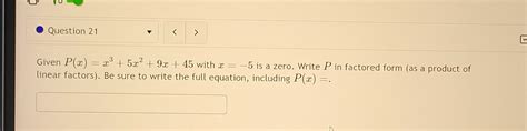 solved given p x x3 5x2 9x 45 with x −5 is a zero write p