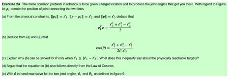 Exercise The More Common Problem In Robotics Is To Chegg