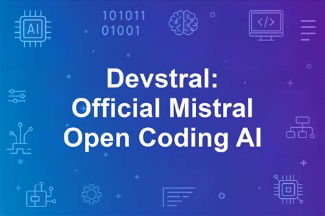 Devstral Official Mistral Open Coding Ai Topmost Ads