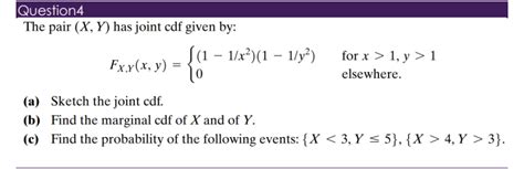 solved question4 the pair x y has joint cdf given by