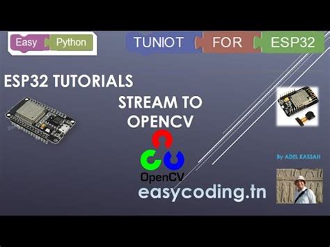 ESP32 Tutorial B 15 Streaming To OpenCV YouTube