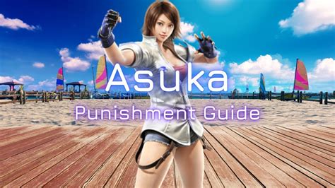 Tekken 7 Punishment Guide Asuka Season 4 Youtube