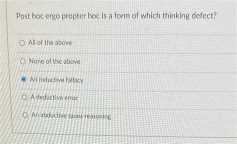 Post Hoc Ergo Propter Hoc Is A Form Of Which Thinking