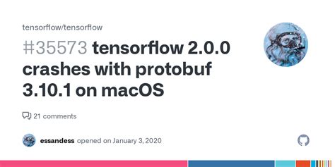Tensorflow 200 Crashes With Protobuf 3101 On Macos · Issue 35573 · Tensorflowtensorflow
