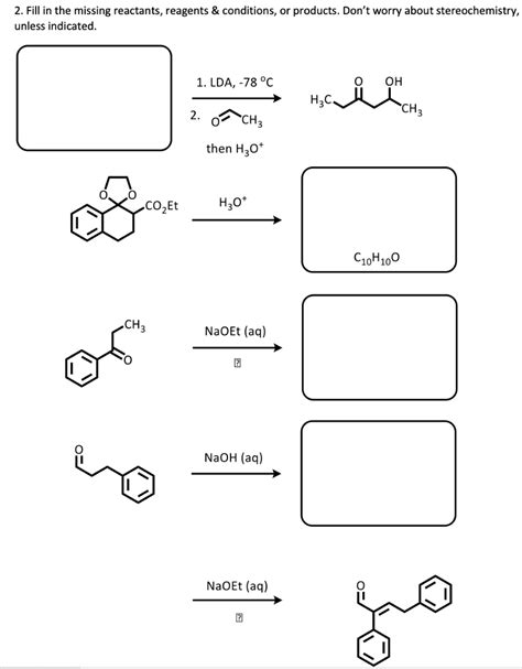 Solved 2. Fill in the missing reactants, reagents & | Chegg.com