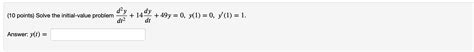 Solved 10 Points Solve The Initial Value Problem