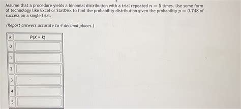 solved assume that a procedure yields a binomial distribution with a