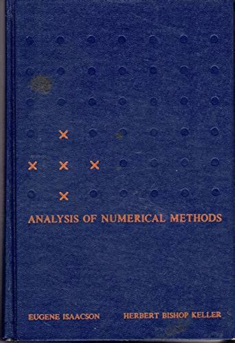 Analysis Of Numerical Methods By Isaacson Eugene And Keller Herbert Bishop Hardcover 1966