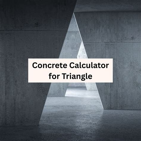 Free Concrete Calculator For Triangle