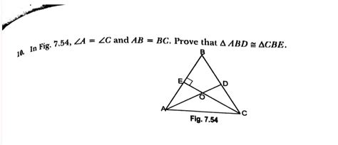 In Fig 7 54 Angle A Angle C And A B B C Prove That