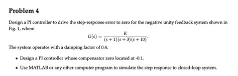 Solved Problem 4 Design A Pi Controller To Drive The