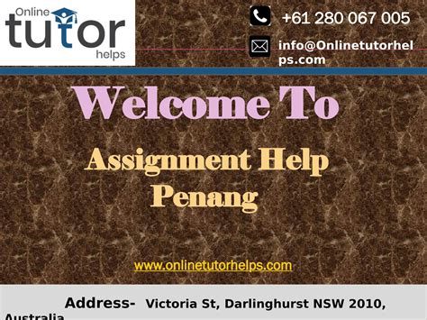 Assignment Help Penang Ppt By Onlinetutorhelps Issuu