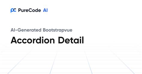 Create Clean Bootstrapvue Accordion Detail Via Ai