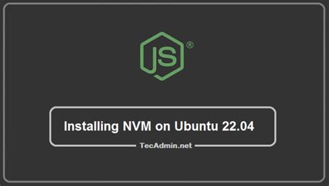 How To Install Nvm On Ubuntu 2204