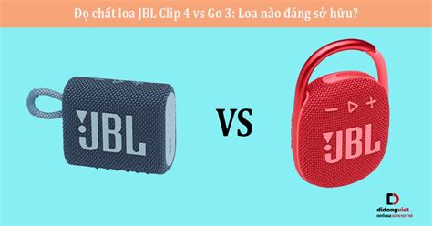 So S Nh Loa Jbl Clip Vs Go Chi Ti T Loa N O Ng Mua H N