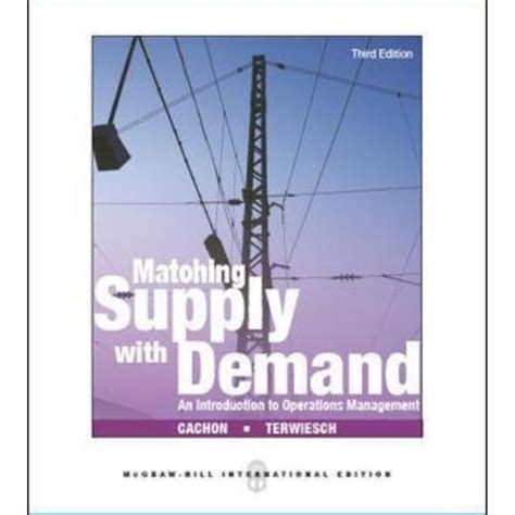 Matching Supply With Demand An Introduction To Operations Management