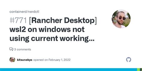 Rancher Desktop Wsl2 On Windows Not Using Current Working Directory · Issue 771 · Containerd