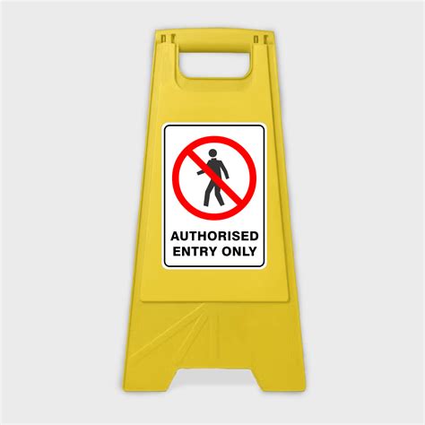 Authorised Entry Only A Frames Sign Buy Now