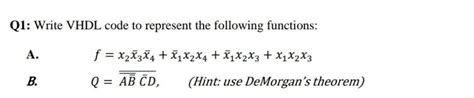Solved Q1 Write VHDL Code To Represent The Following Chegg Com