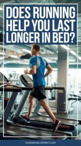 Does Running Help You Last Longer In Bed