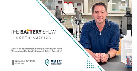 American Battery Technology Company Ceo Ryan Melsert To Discuss Companys Sustainable Solutions