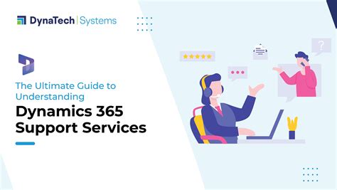 Ultimate Guide To Understanding Dynamics 365 Support Services