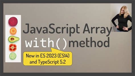 New With Method For Javascript Arrays Deborah Kurata Posted On The