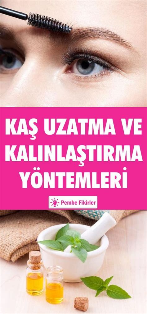 Kaş Uzatma Ve Kalınlaştırma Yöntemleri