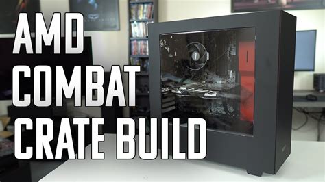 AMD Combat Crate Budget Gaming Build YouTube