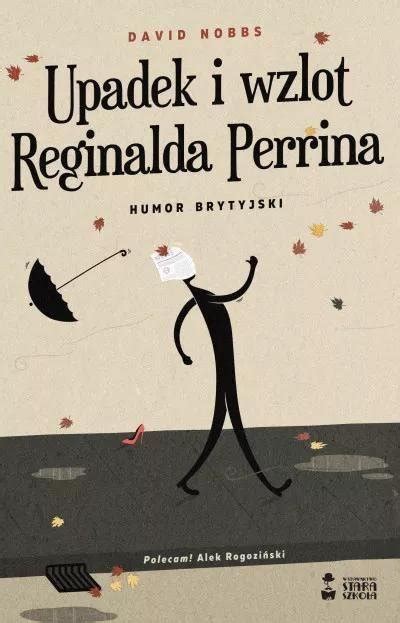 Upadek I Wzlot Reginalda Perrina Humor Brytyjski Nobbs David Książka W Empik